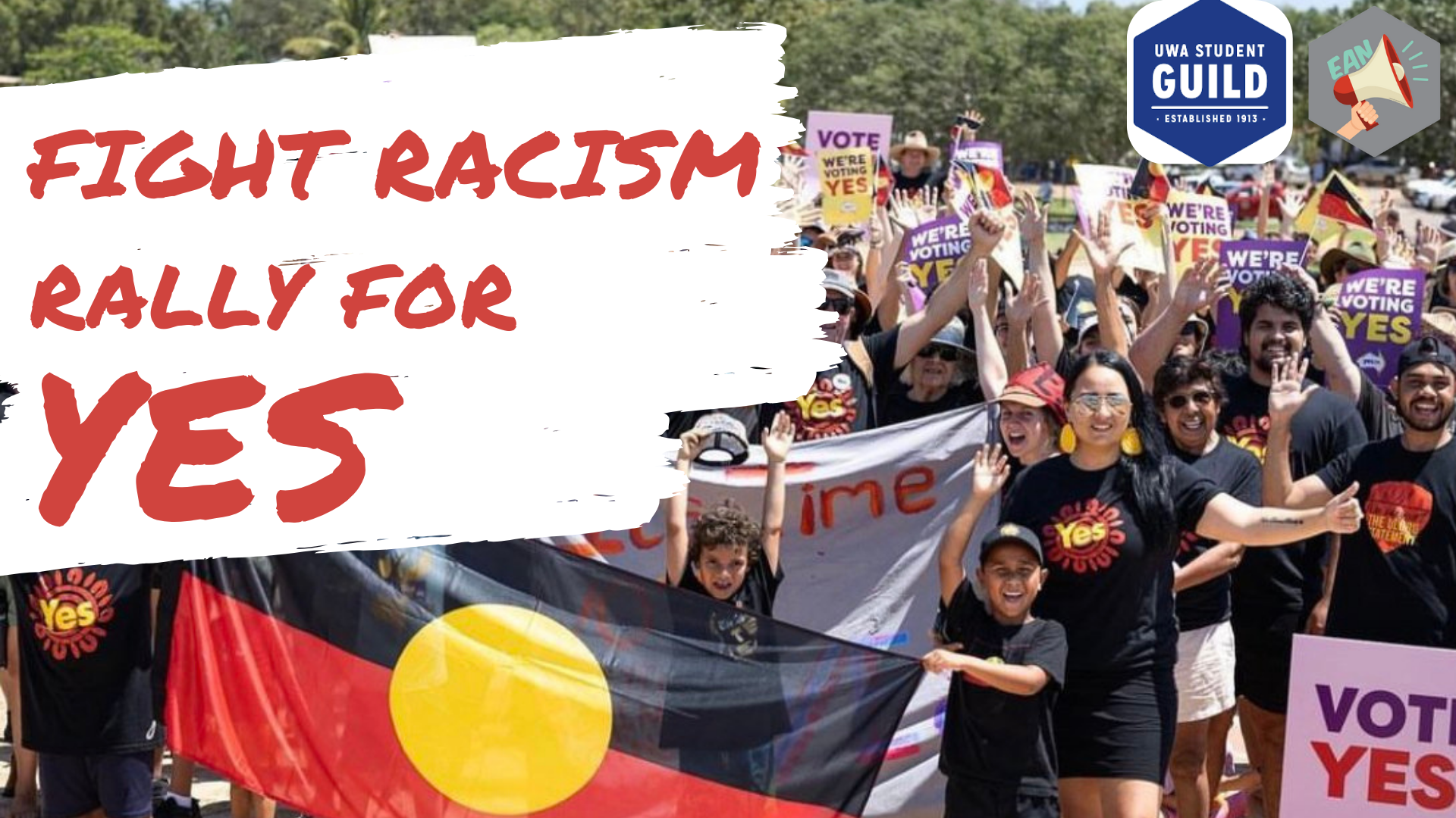 Fight Racism - Rally for YES | UWA Student Guild