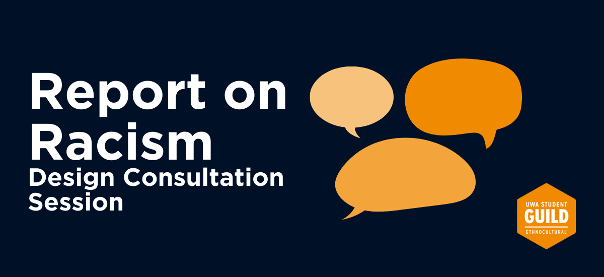 Report on Racism Design Consultation Session | UWA Student Guild
